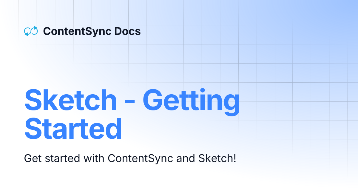 Sketch - Getting Started | ContentSync Docs